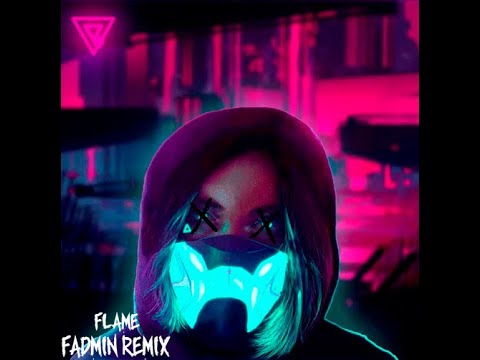 AWEN - FLAME [FADMIN REMIX]