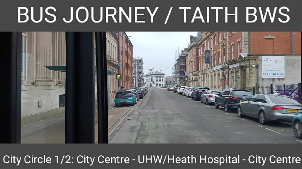 🇬🇧🏴󠁧󠁢󠁷󠁬󠁳󠁿 BUS JOURNEY | Cardiff Bus "City Circle" 1/2: City Centre ...