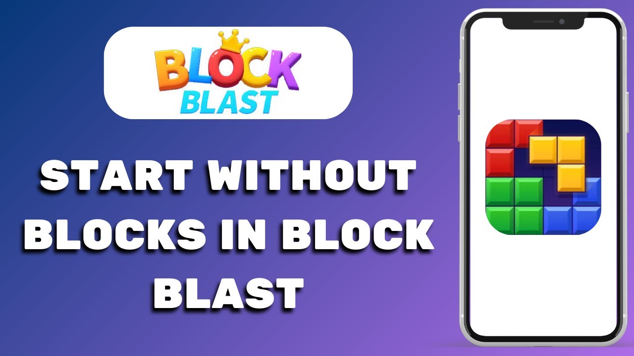 How To Start Without Blocks In Block Blast - Easy Guide - YouTube