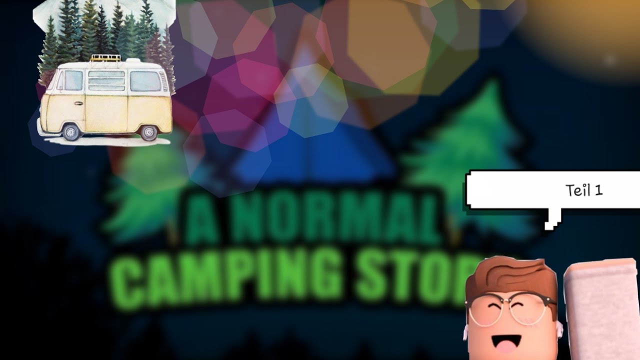 A Normal Camping Story - YouTube