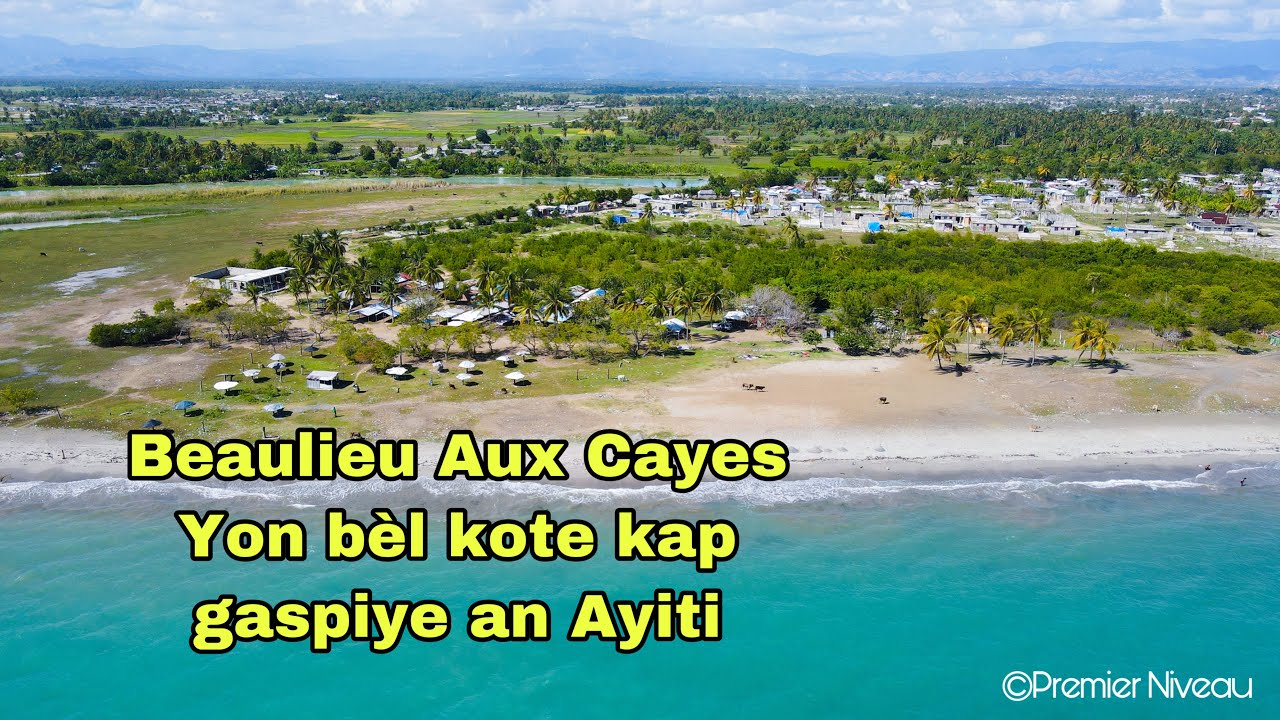•Plage Beaulieu•🇭🇹Aux Cayes, se yon richès kap gaspiye an Ayiti || Les ...