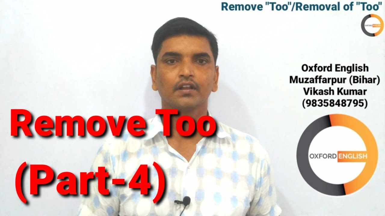 Remove "Too"/Removal Of "Too" - YouTube