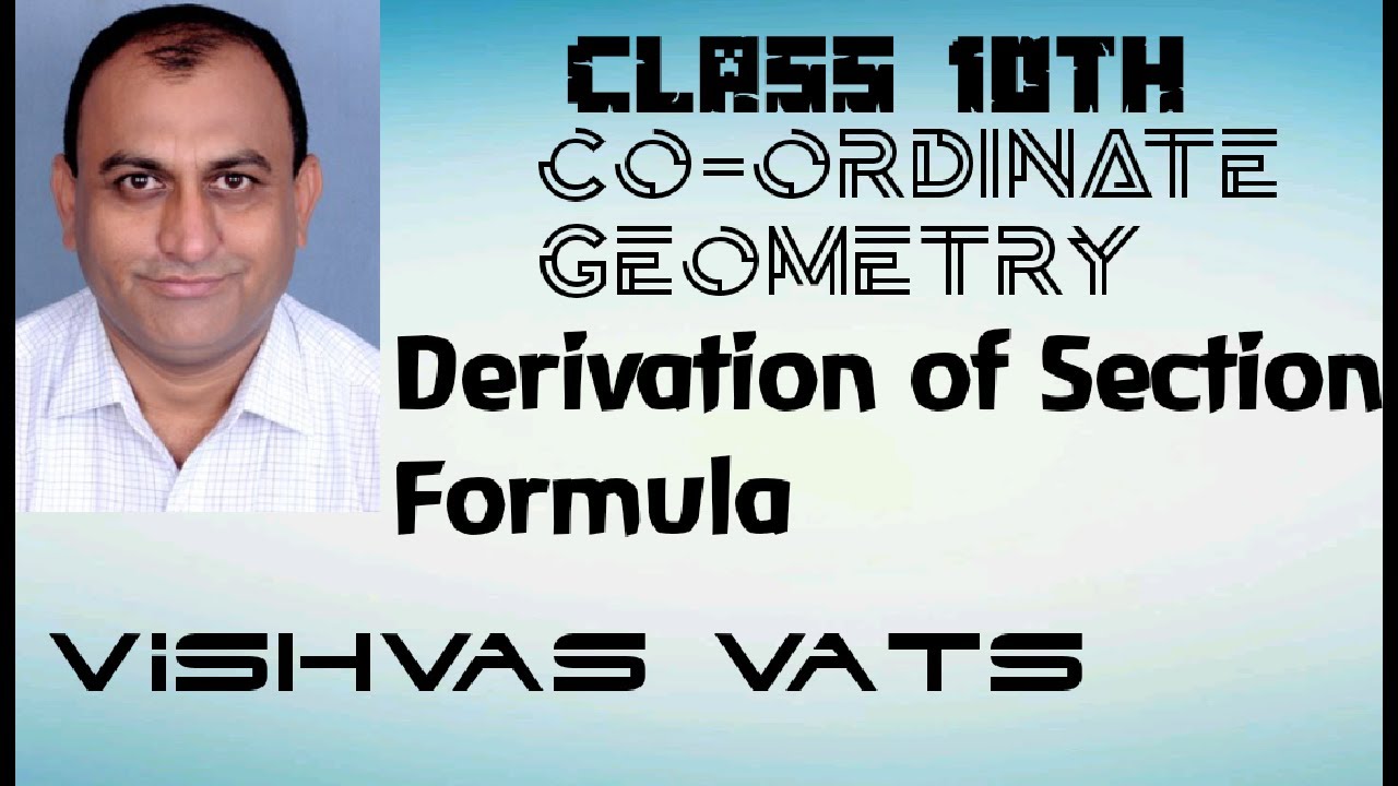 Derivation of Section Formula || Co-ordinate Geometry ||Class 10th ...