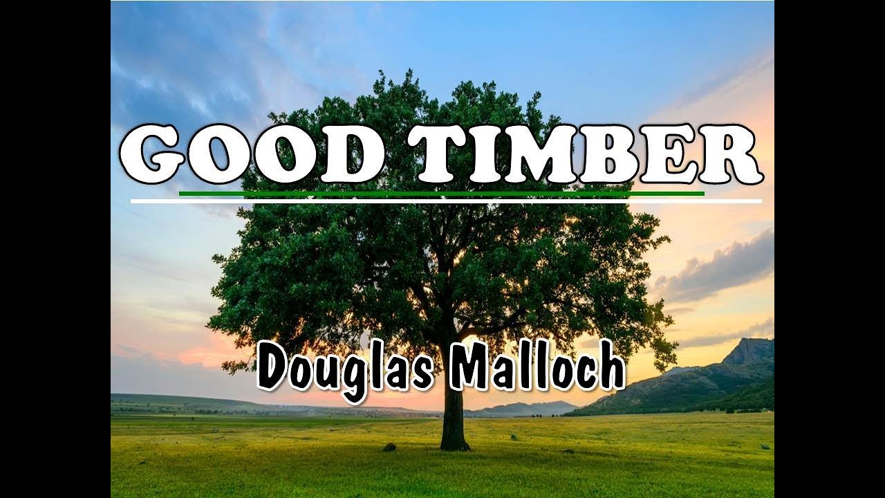 Good Timber By Douglas Malloch Explanation In Urdu Hindi YouTube good-timber-by-douglas-malloch-explanation-in-urdu-hindi-youtube