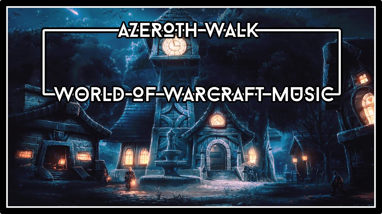 Azeroth Walk | World Of Warcraft Music | 1 Hour | Simple Animation Art ...