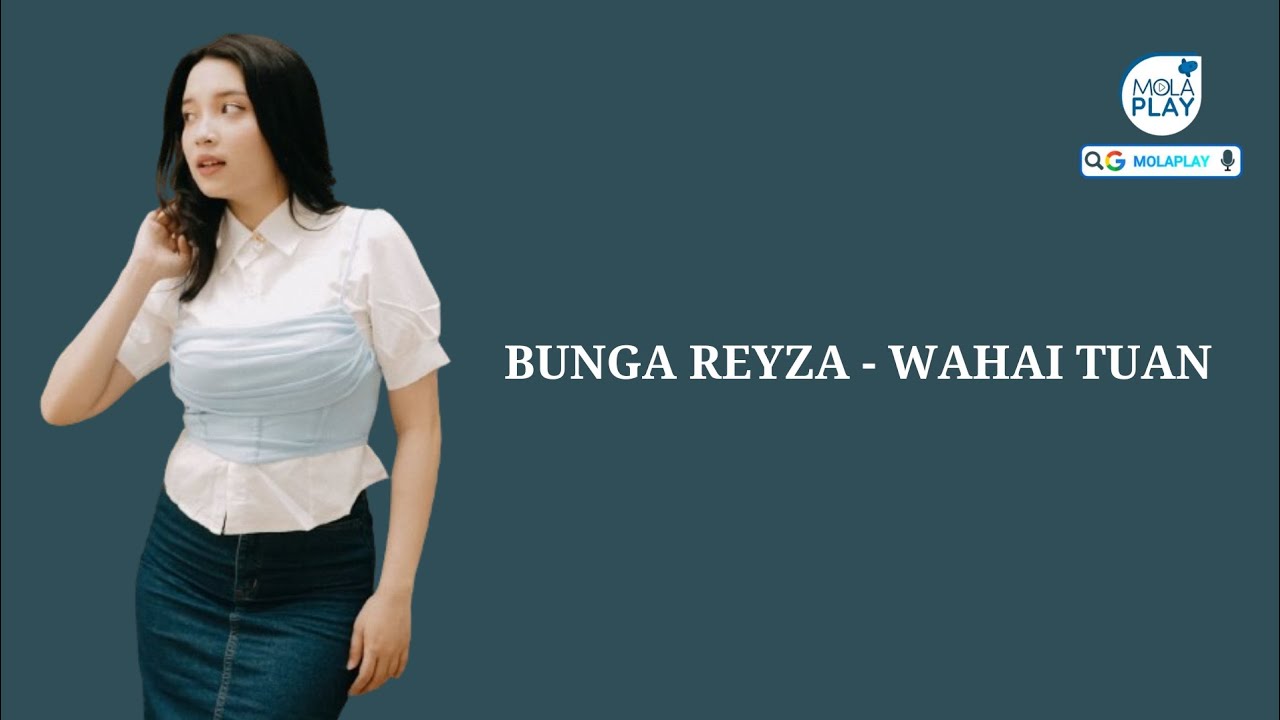 BUNGA REYZA - WAHAI TUAN (Lyrics Video) - YouTube