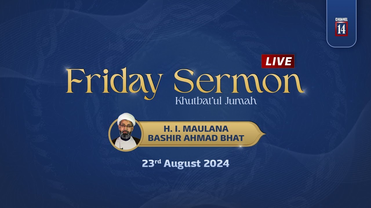 Friday Sermon (23/Aug/2024) | Hujjutal Islam Maulana Bashir Ahmad Bhat. - YouTube