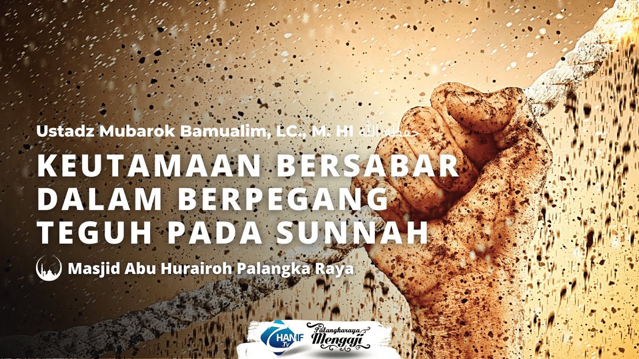 Keutamaan Bersabar Dalam Berpegang Teguh Pada Sunnah - YouTube