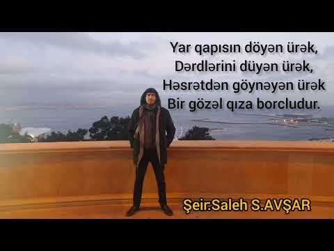 Şeir:Saleh S.AVŞAR-Qanan Qanmaza  Borcludur