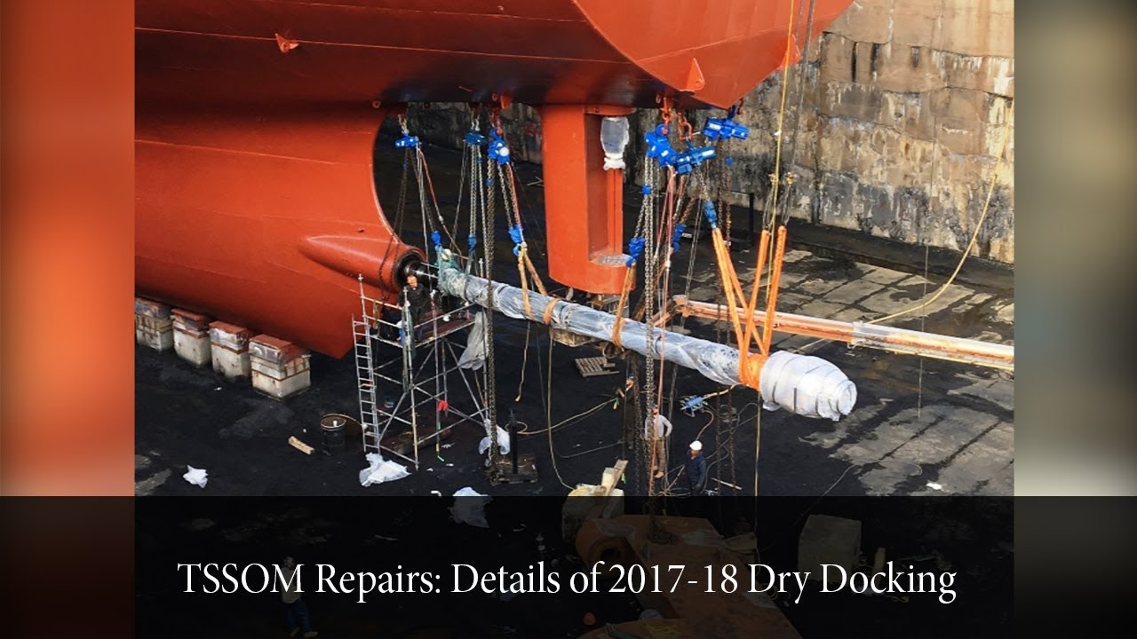 TSSOM Repairs: Details of TSSOM's 2017-18 Dry Docking - YouTube