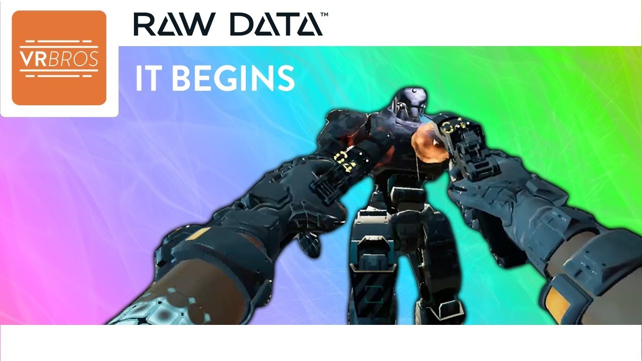 Raw Data VR - The Beginning of Thee VR Bros! - YouTube