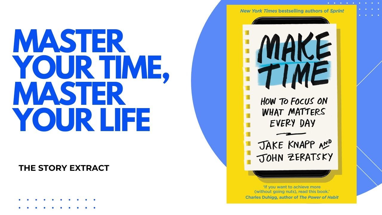 Make Time Book Summary | Focus & Productivity Hacks to Win Your Day ...