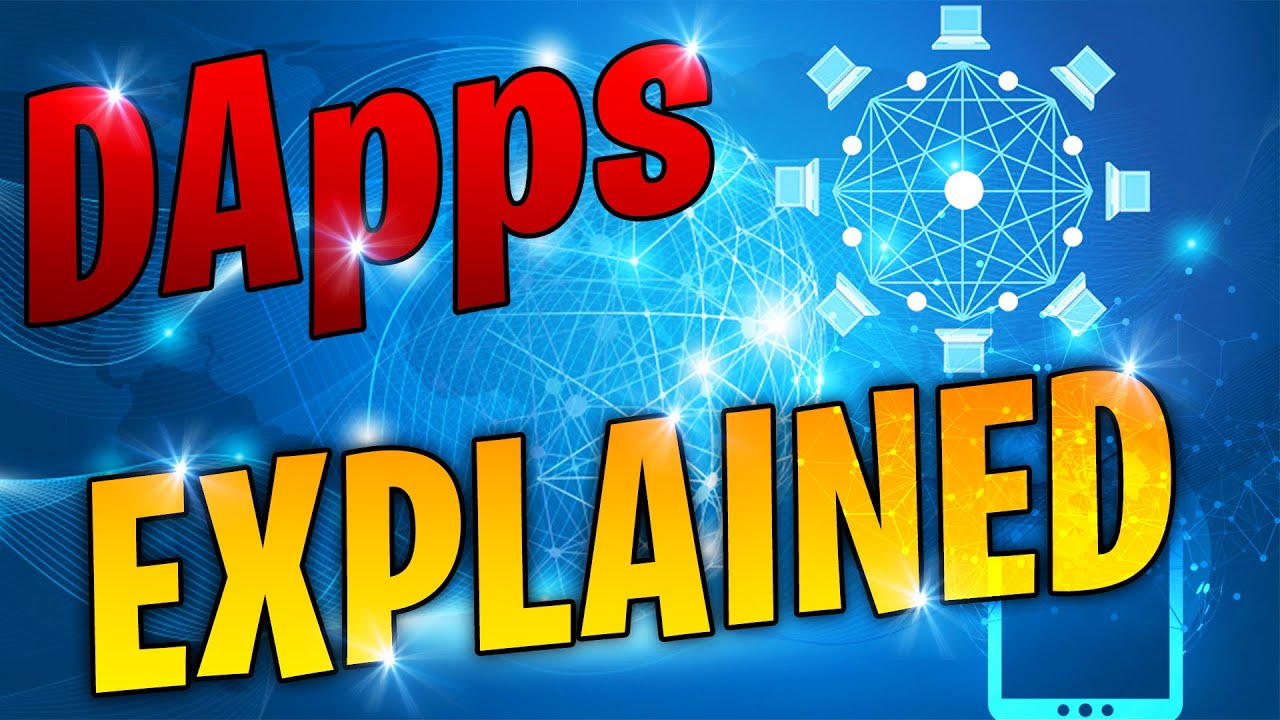 What are Decentralized Applications (DApps)? DApps Explained (with ...