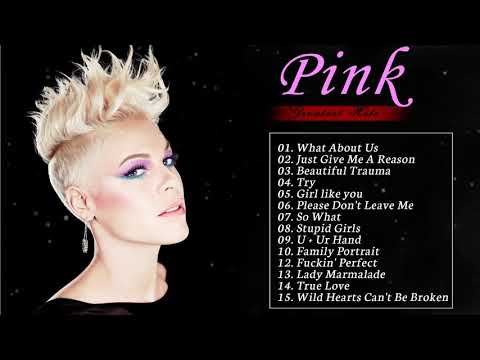 Pink Greatest Hits 2020 - Pink the Best Song 2020 - YouTube