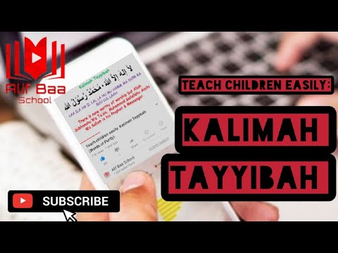 Teach children easily: Kalimah Tayyibah (Words of Purity) - YouTube