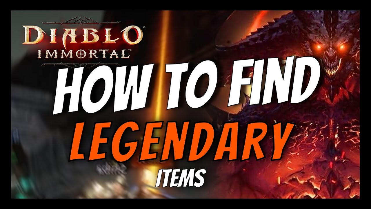 Diablo Immortal - How To Find Legendary Items - YouTube