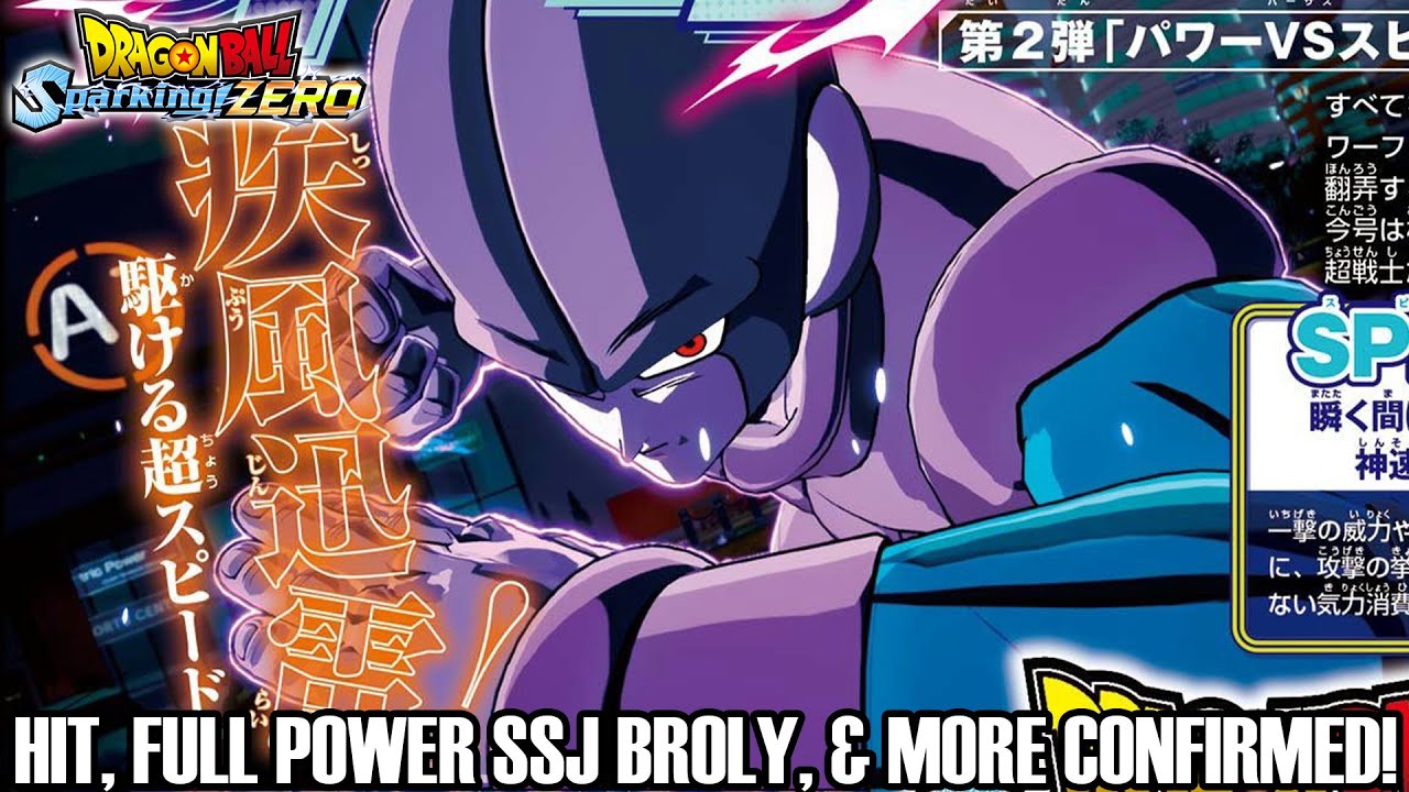 HIT, FULL POWER SSJ BROLY, AND MORE CONFIRMED FOR SPARKING ZERO ...