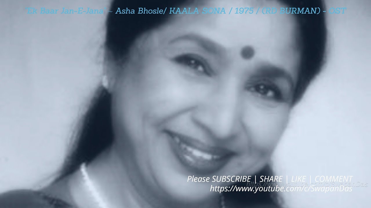 R.D. Burman | Asha Bhosle | Ek Baar Jan-E-Jana | KAALA SONA (1975 ...