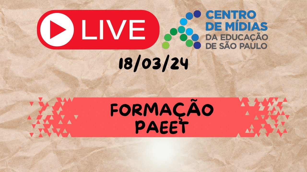 Live CMSP 18/03/2024 (Formação PAEET 2024) - YouTube
