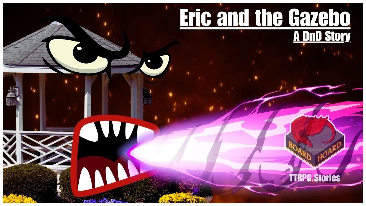 Eric and the Gazebo - A DnD Story - YouTube