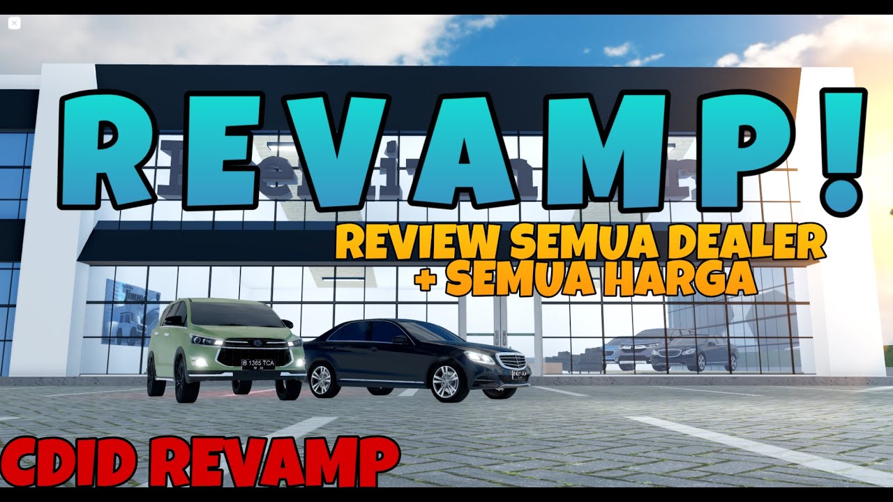 REVAMP! | REVIEW SEMUA DEALER DAN HARGANYA ! | CDID Car Driving ...