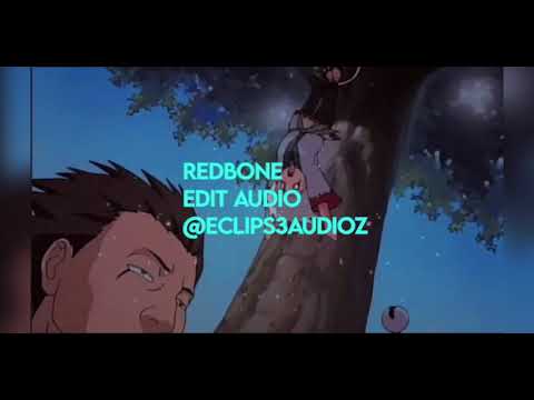 Redbone - Childish Gambino (EDIT AUDIO)