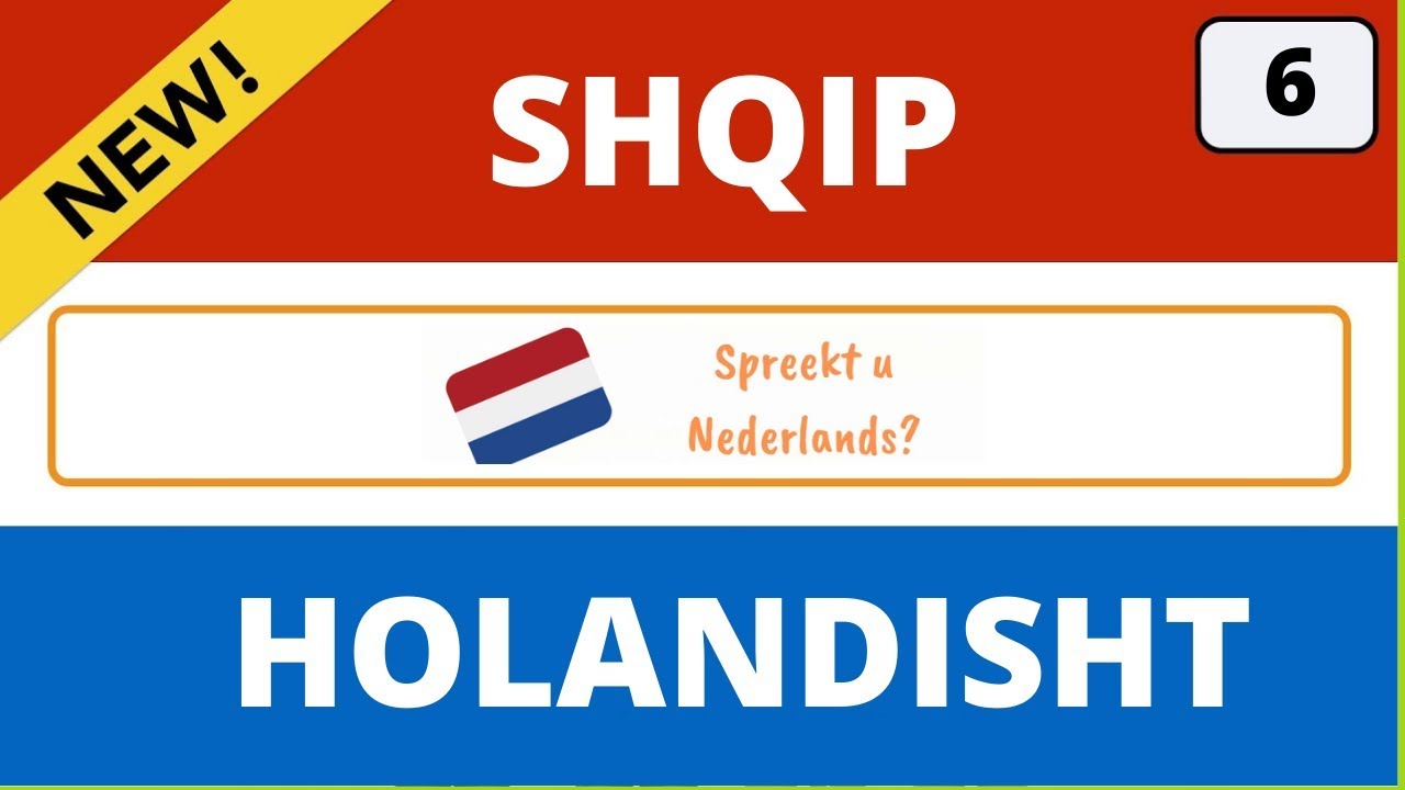 Mesimi 6/20 - Folja JAM ne Gjuha Holandeze | The Verb to be in Dutch ...