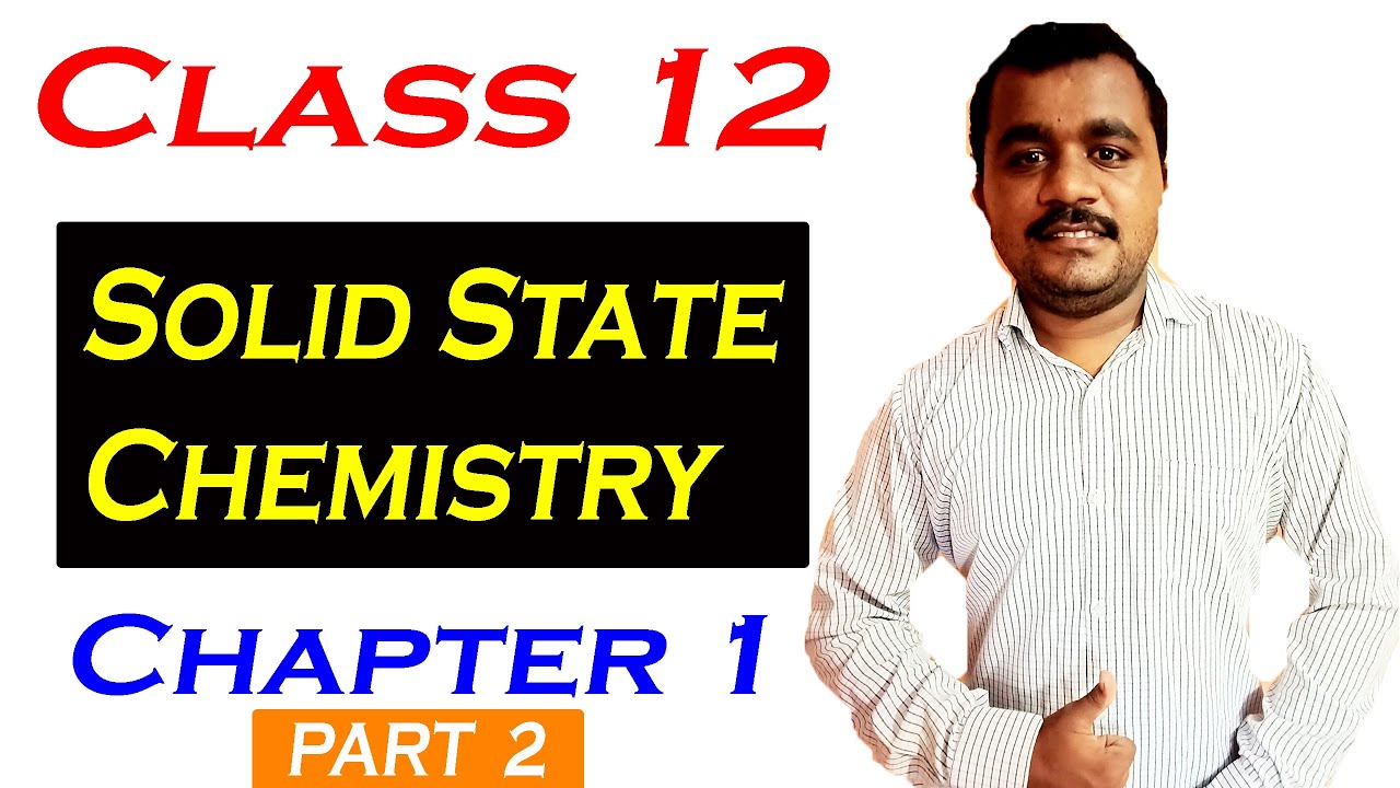 Class 12 chemistry chapter 1| solid state class 12 | part 2 - YouTube