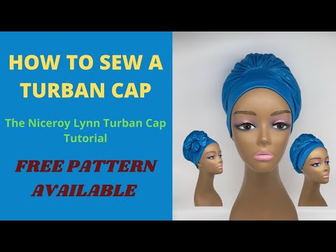 HOW TO SEW TURBAN CAP. FREE PATTERN. sewing the Niceroy Lynn Turban