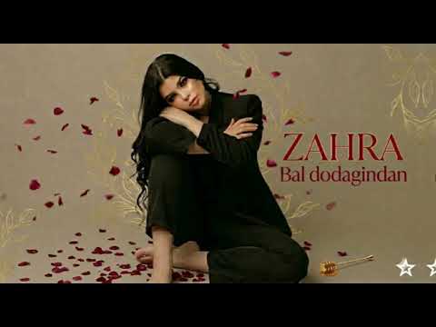 Zahra Bal Dodağından 2026 - Trend  Mahnılar #zahra #music