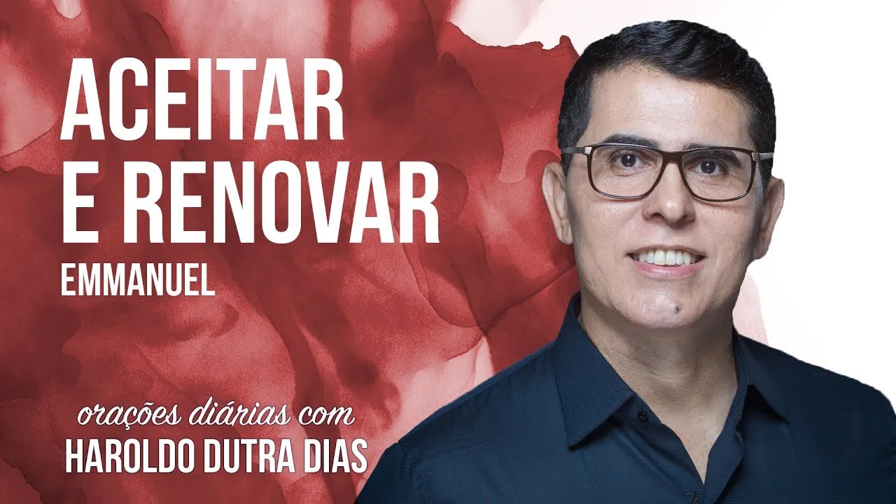 ACEITAR E RENOVAR - Emmanuel - YouTube