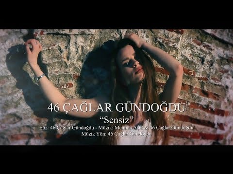 46 Çağlar  Gündoğdu   -  Sensiz   (Offıcıal Vıdeo  2018 )