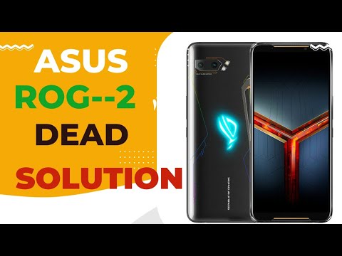 ASUS ROG--2 📱DEAD PROBLEM SOLUTION📱 - YouTube