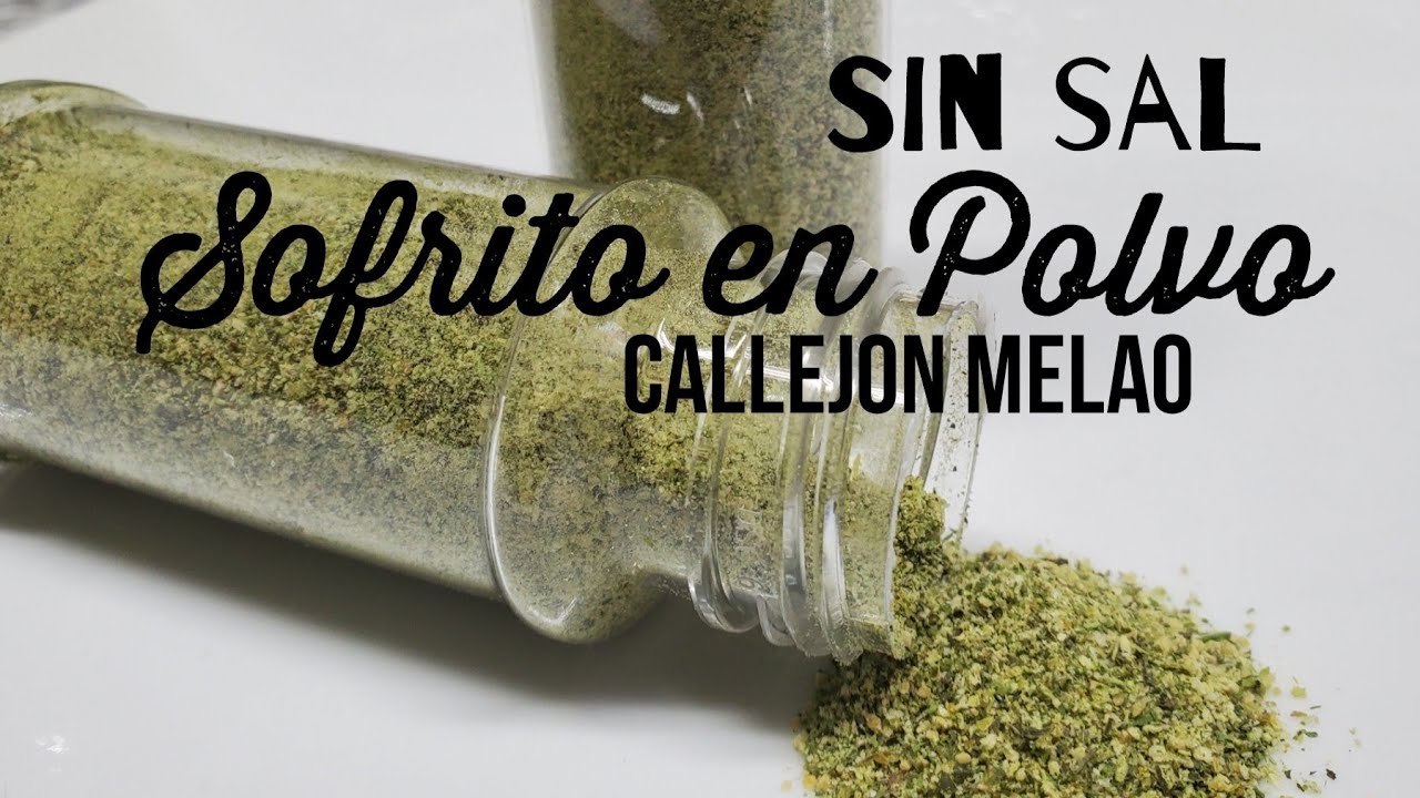 Sofrito Seco Sin Sal Sofrito En Polvo Youtube