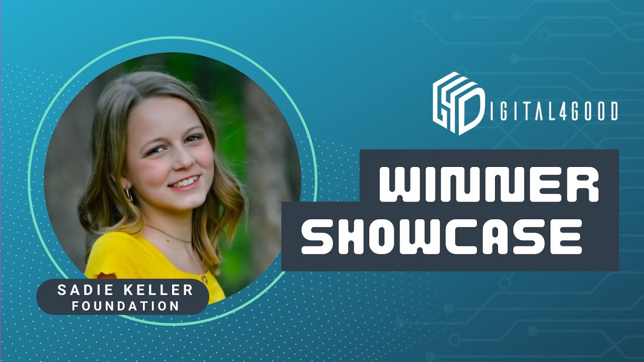 Sadie Keller: Sadie Keller Foundation - 2021 Digital4Good Winner - YouTube
