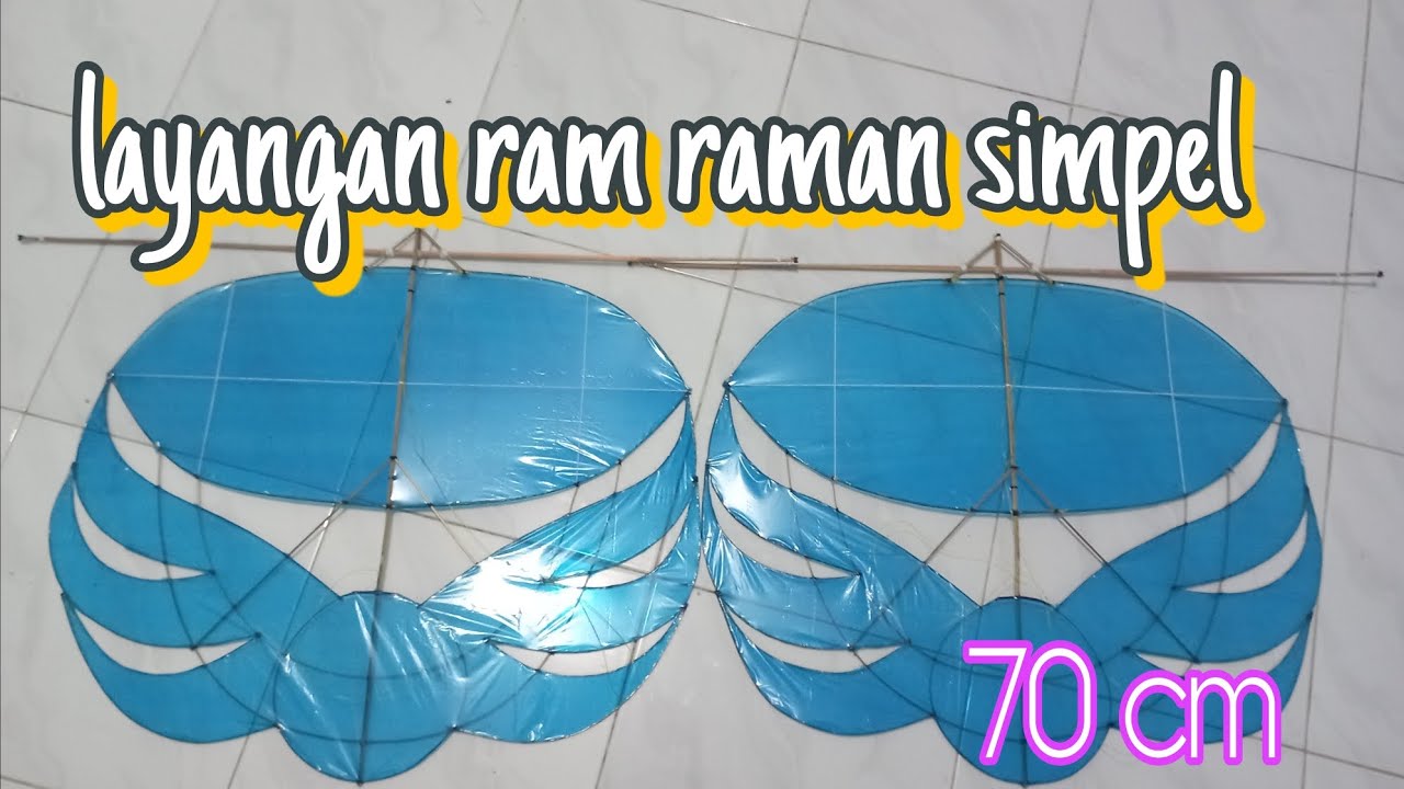 buat layangan ram raman 70cm simpel - YouTube