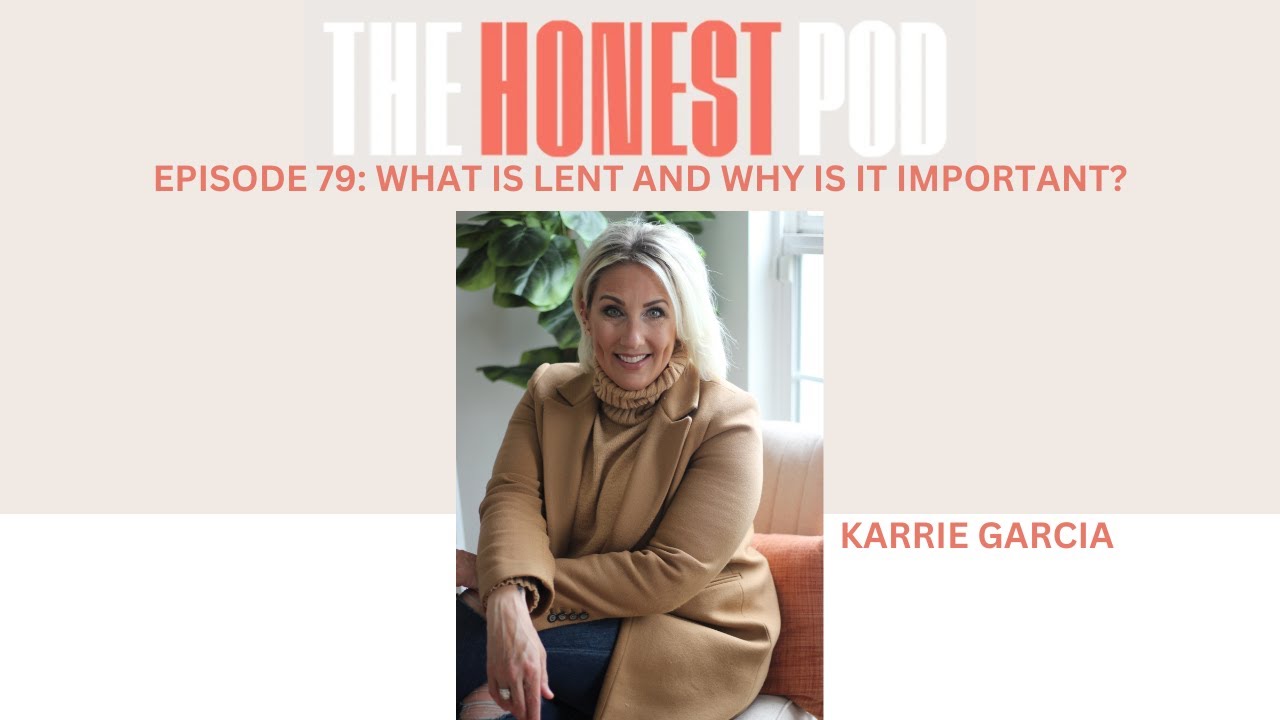 THE HONEST POD Episode 79: What is Lent and Why is it Important? - YouTube
