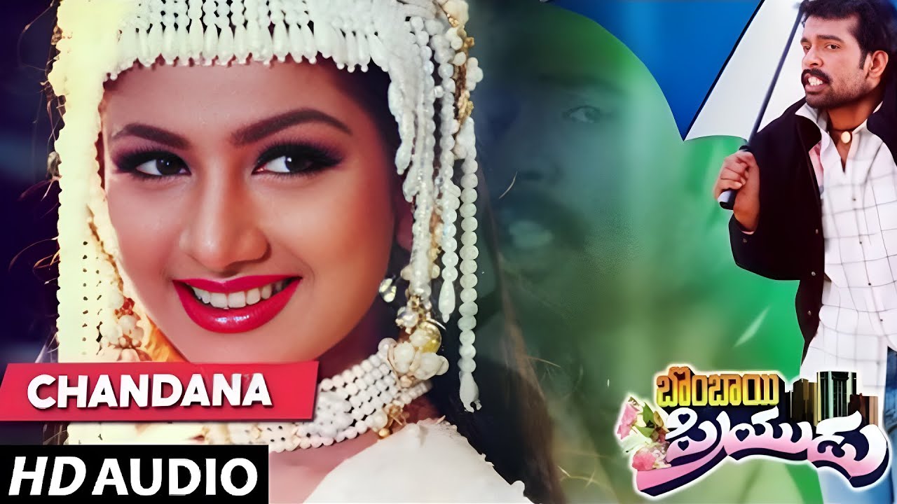 Chandana Full Song | Bombay Priyudu Songs | JD Chakravarthy, Rambha ...