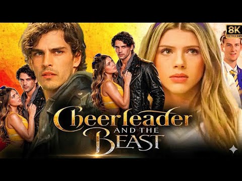 Cheerleader and the Beast Full Movie 2026 | Cheerleader and the Beast Drama Review & Fact HD 
