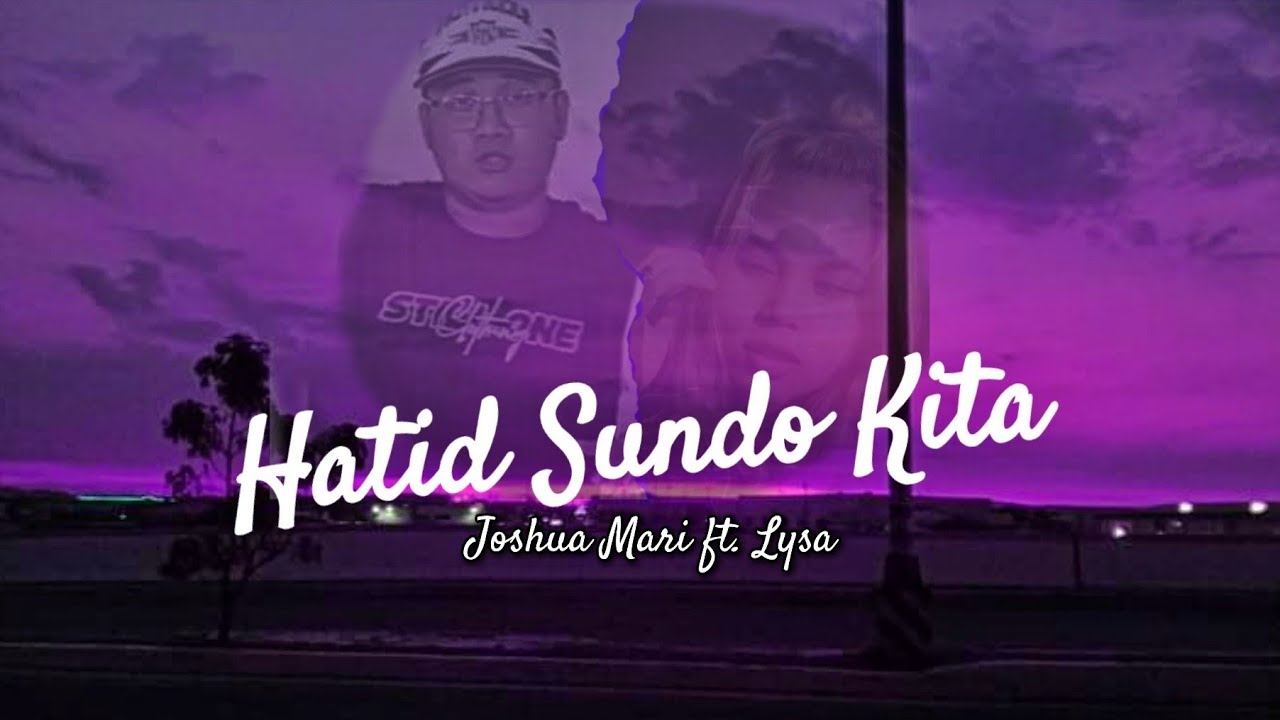 Hatid Sundo kita - Joshua Mari ft. Lysa (Lyric Video) - YouTube