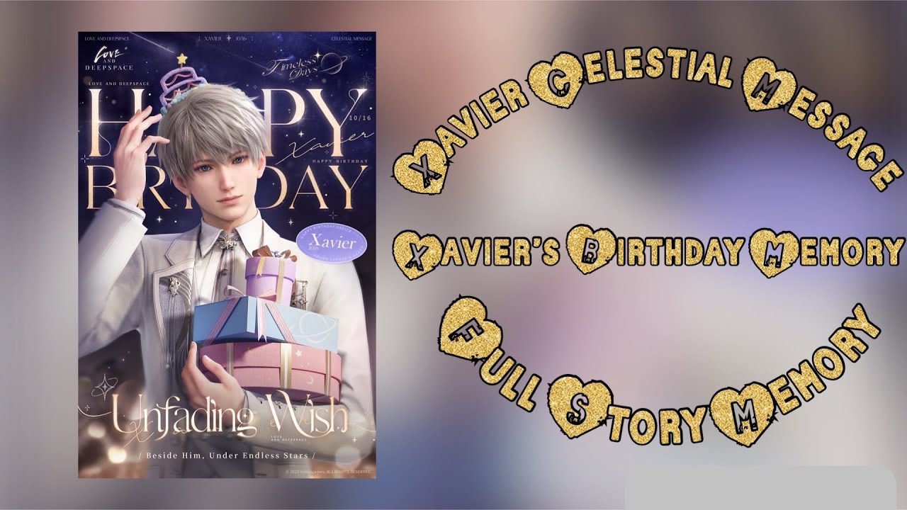 Xavier : Celestial Message | Full Story Memory plus Kindled | Romantic Dance with the Birthday ...