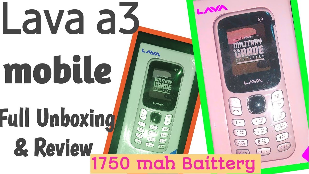 Lava a3 keypad Mobile unboxing & Full Review| Lava 1750 mah Big ...