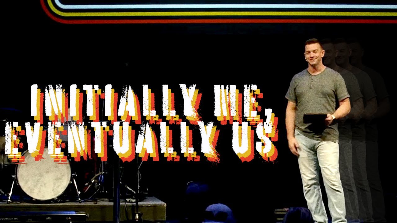 Initially Me, Eventually Us - YouTube