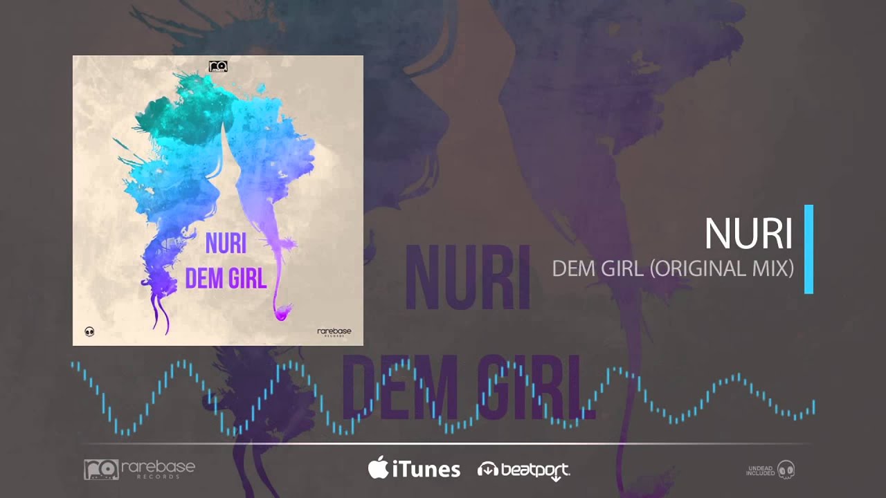 Nuri - Dem Girl (Out Now) [House Music] - YouTube
