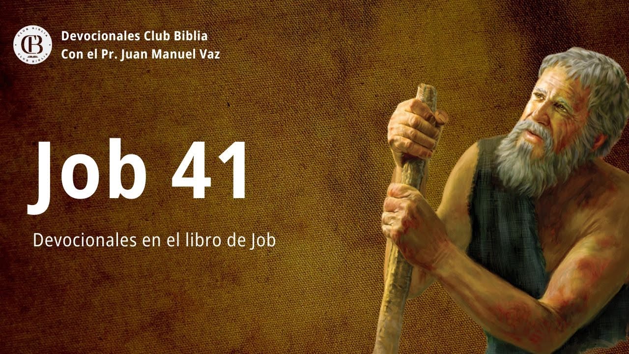 Job 41 / Juan Manuel Vaz / Club Biblia - YouTube