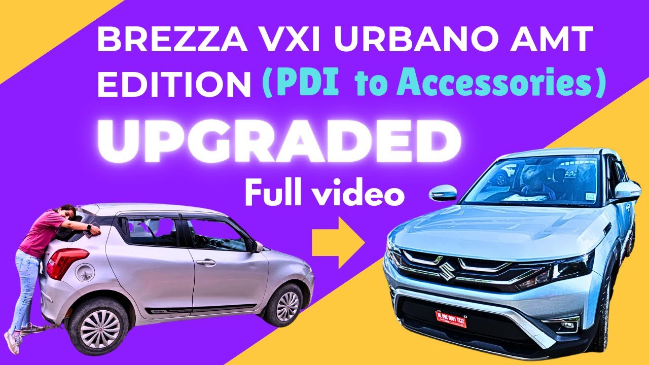 Brezza VXI URBANO AT Edition 2024 🔥 | PDI to Accessories 😱 | Full Video ...