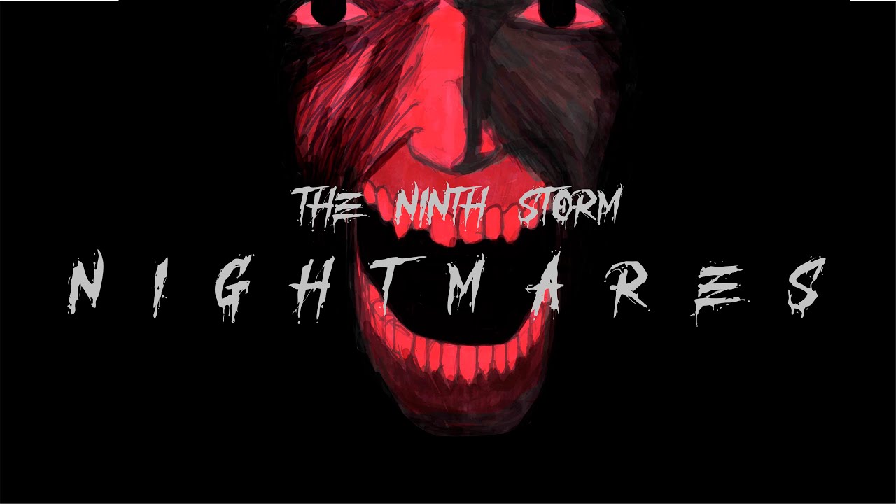 The Ninth Storm - Nightmares (Unnerving Creepy Song and Artwork) # ...