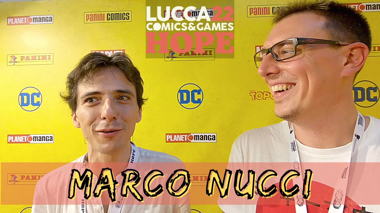 Lucca Comics & Games 2022: intervista a Marco Nucci - YouTube
