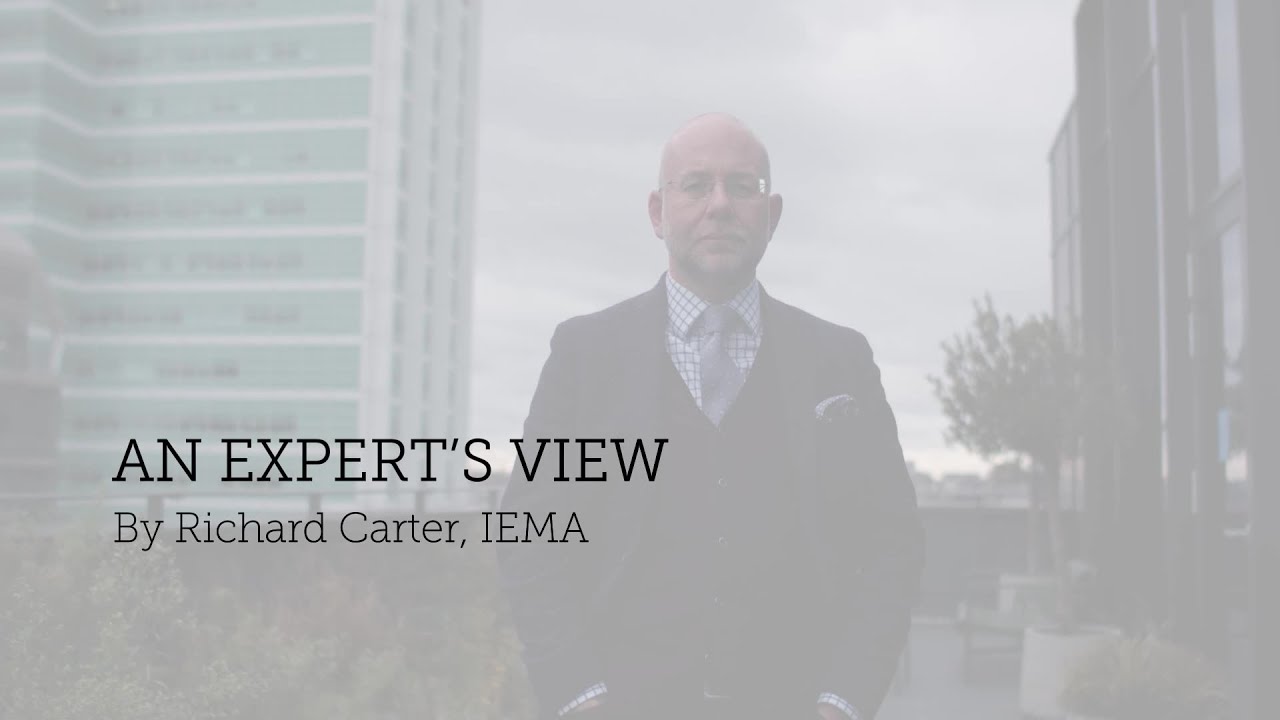 An Expert's View | Richard Carter | IEMA | Transforming the World to ...