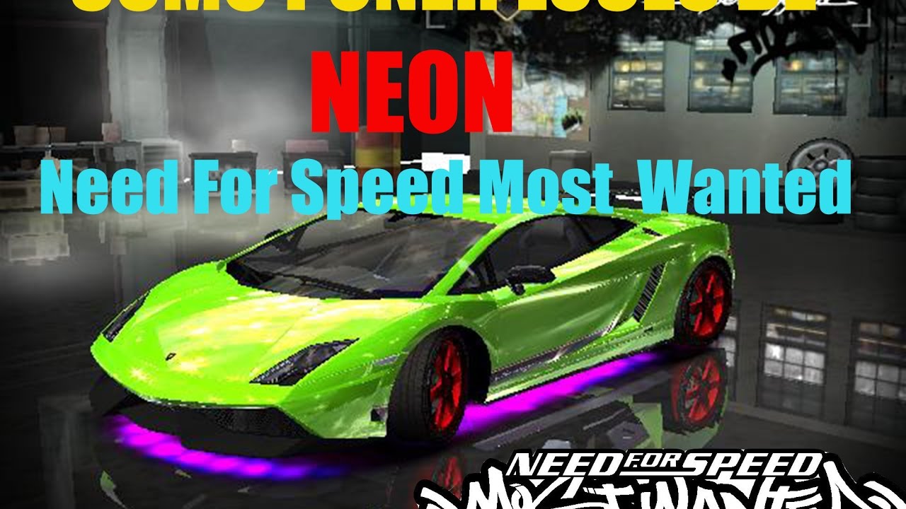 Como Poner El NEON En Modo Noche En Need For Speed Most Wanted - YouTube
